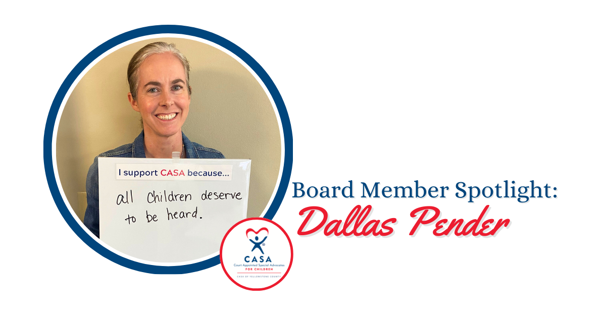 Board Member Spotlight: Dallas Pender - CASA of Yellowstone County ...